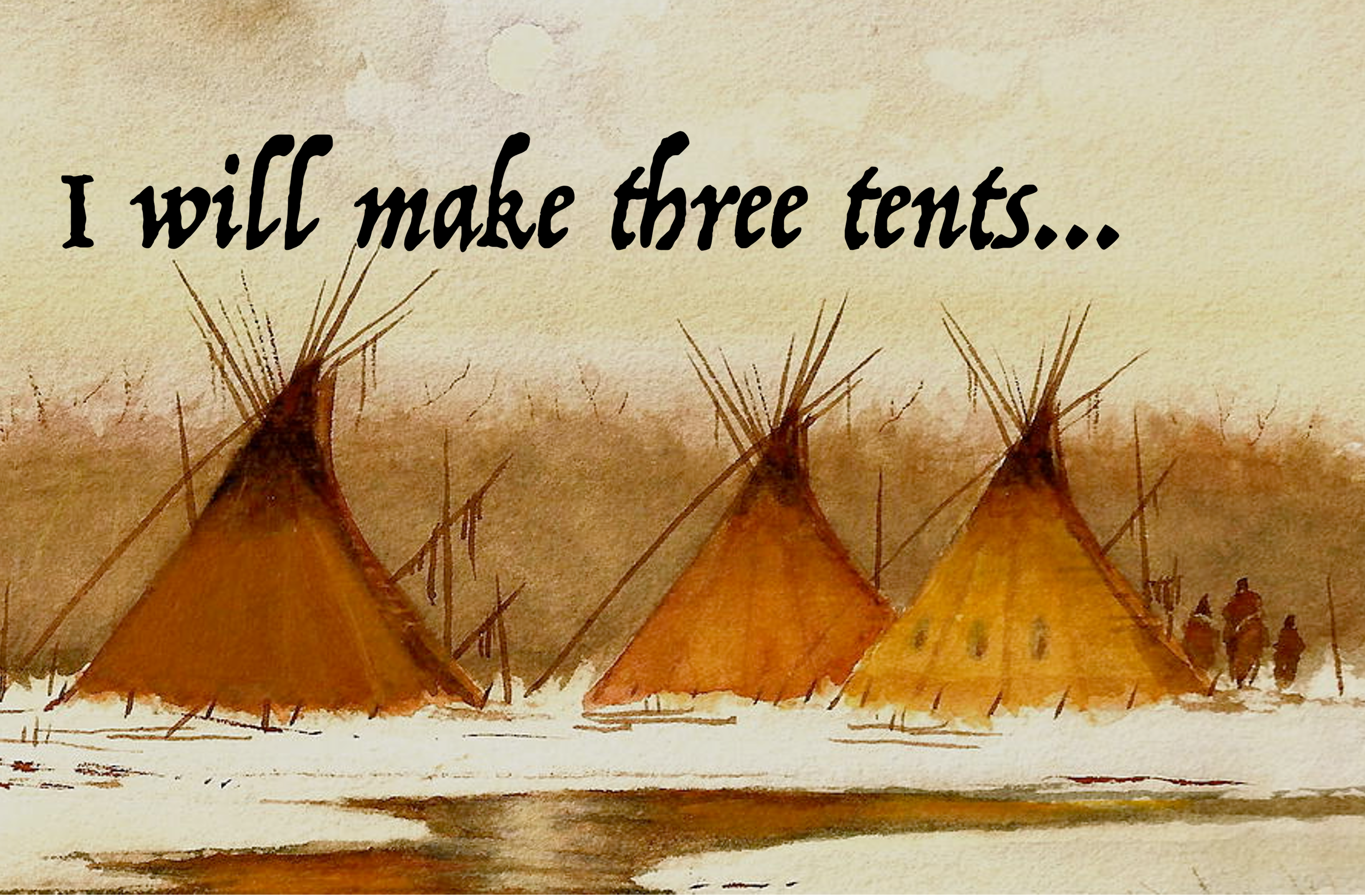 I will make three tents - OMI Lacombe
