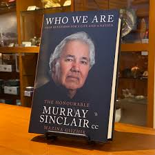 Murray Sinclair Questions Who We Canadians Are Book Review - OMI Lacombe